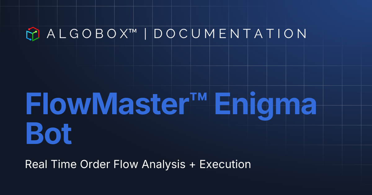 FlowMaster™ Enigma Bot | AlgoBox™ Documentation