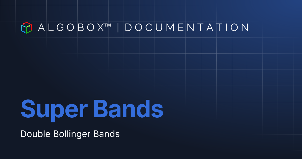 Super Bands | AlgoBox™ Documentation