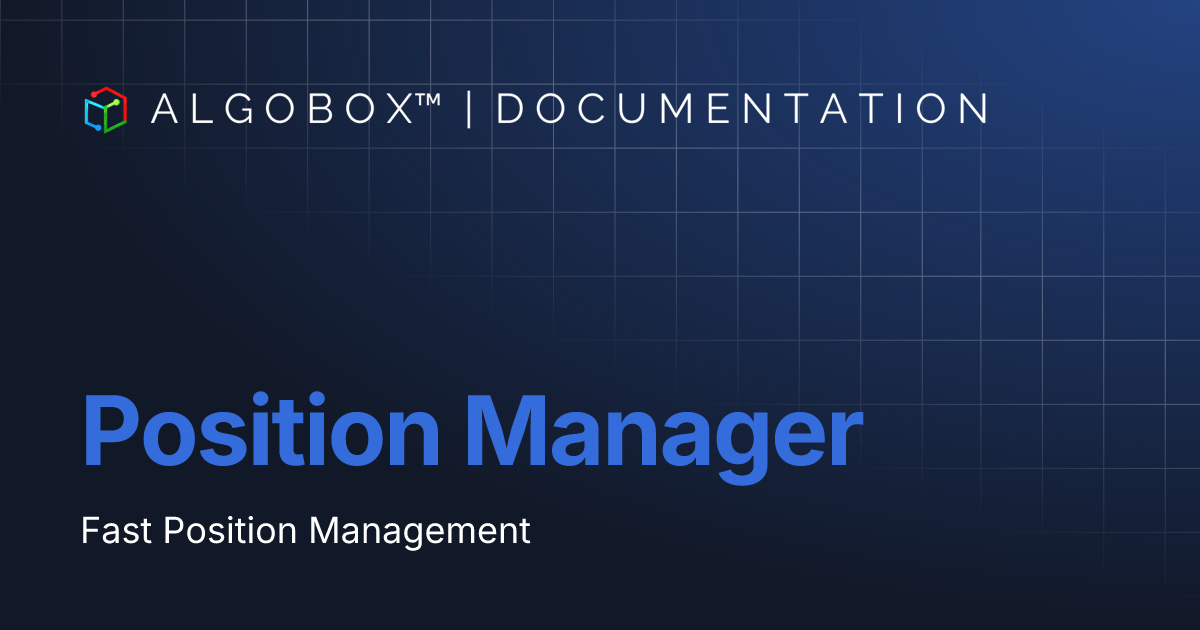 Position Manager | AlgoBox™ Documentation