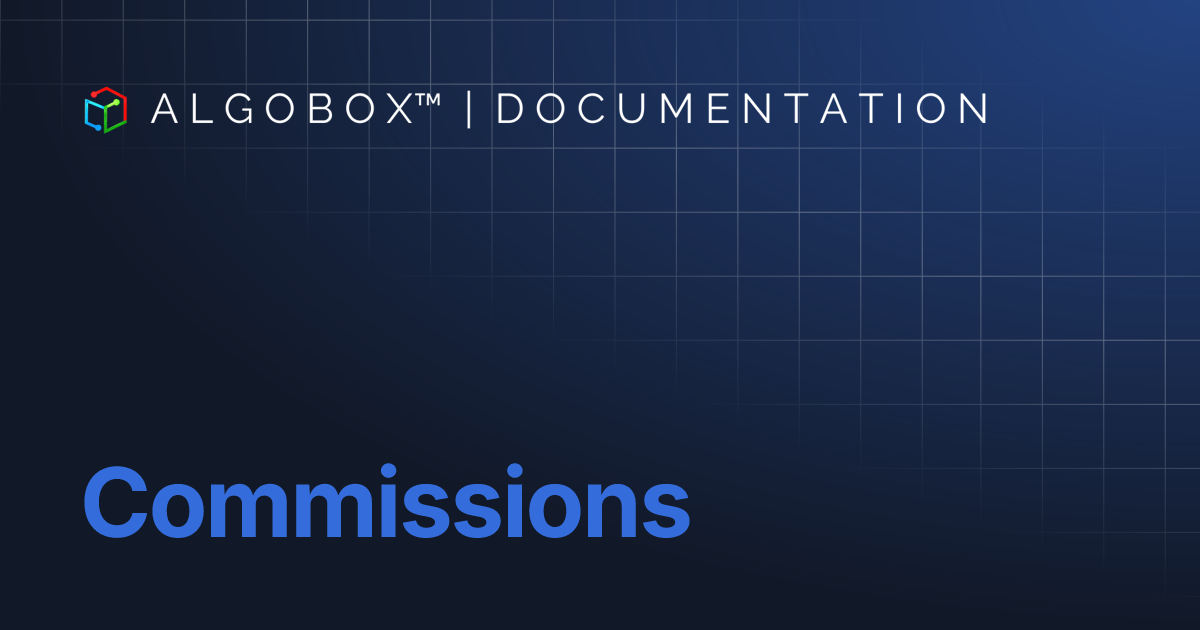 Commissions | AlgoBox™ Documentation
