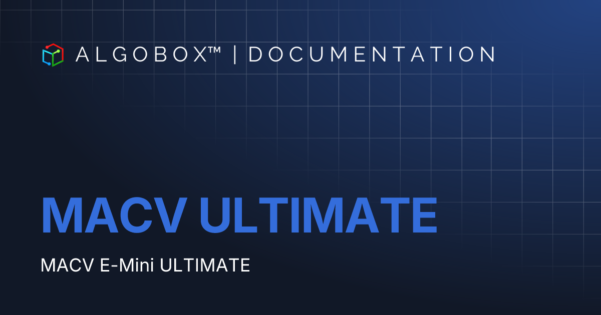 MACV ULTIMATE | AlgoBox™ Documentation