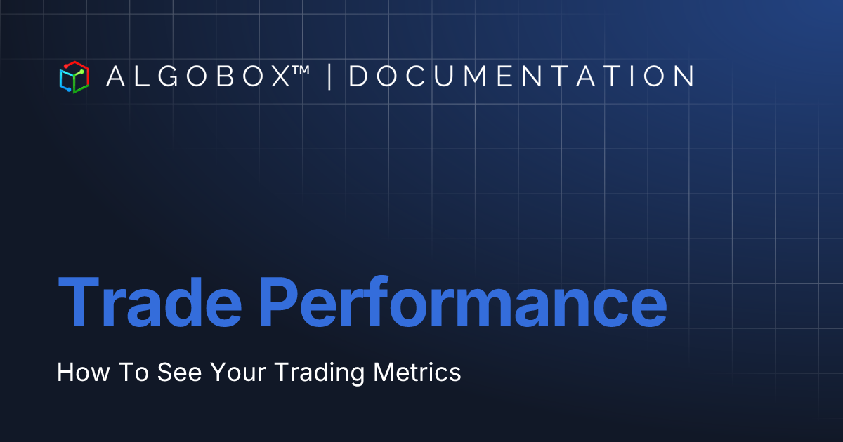 Trade Performance | AlgoBox™ Documentation